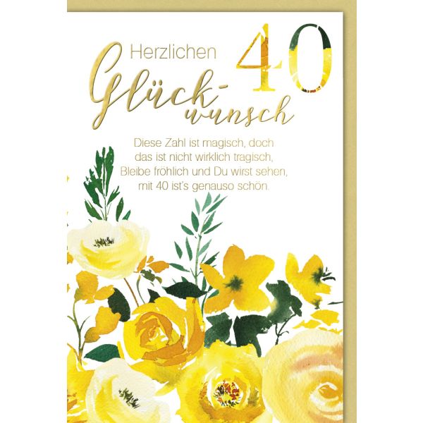 A - 40. Geburtstag - Glückwunschkarte im Format 11,5 x 17 cm mit Umsc ...