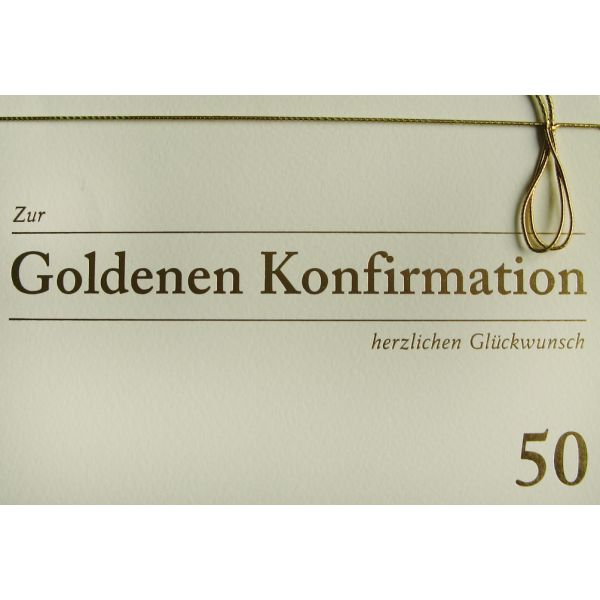 Konfirmation - Goldene Konfirmation (50 Jahre) - Glückwunschkarte mit ...